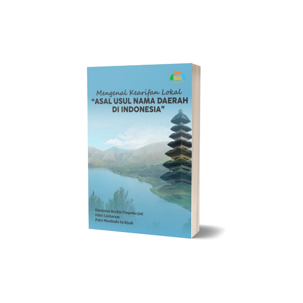 Jual Mengenal Kearifan Lokal “asal Usul Nama Daerah Di Indonesia” | PRCI | Shopee Indonesia