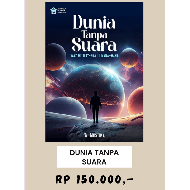 Jual Buku Dunia Tanpa Suara. (Saat Melihat-Nya Di Mana-mana) Karya dr ...