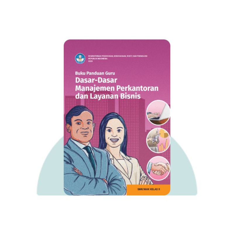 Jual BUKU PANDUAN GURU DASAR-DASAR MANAJEMEN PERKANTORAN DAN LAYANAN BISNIS SMA KELAS 10 ...