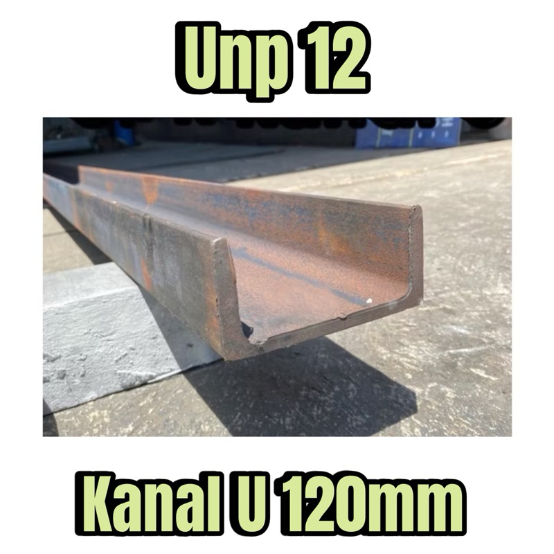 Jual Unp 12 , kanal U 120mm . besi baja unp multifungsi. ukuran ...