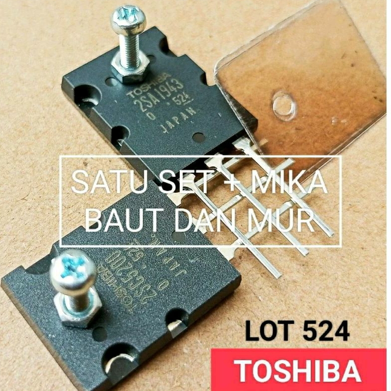Jual (PLUS MIKA BAUT DAN MUR) TOSHIBA 2SA1943 2SC5200 ORIGINAL LOT 524 (SATU SET) TOSHIBA ...