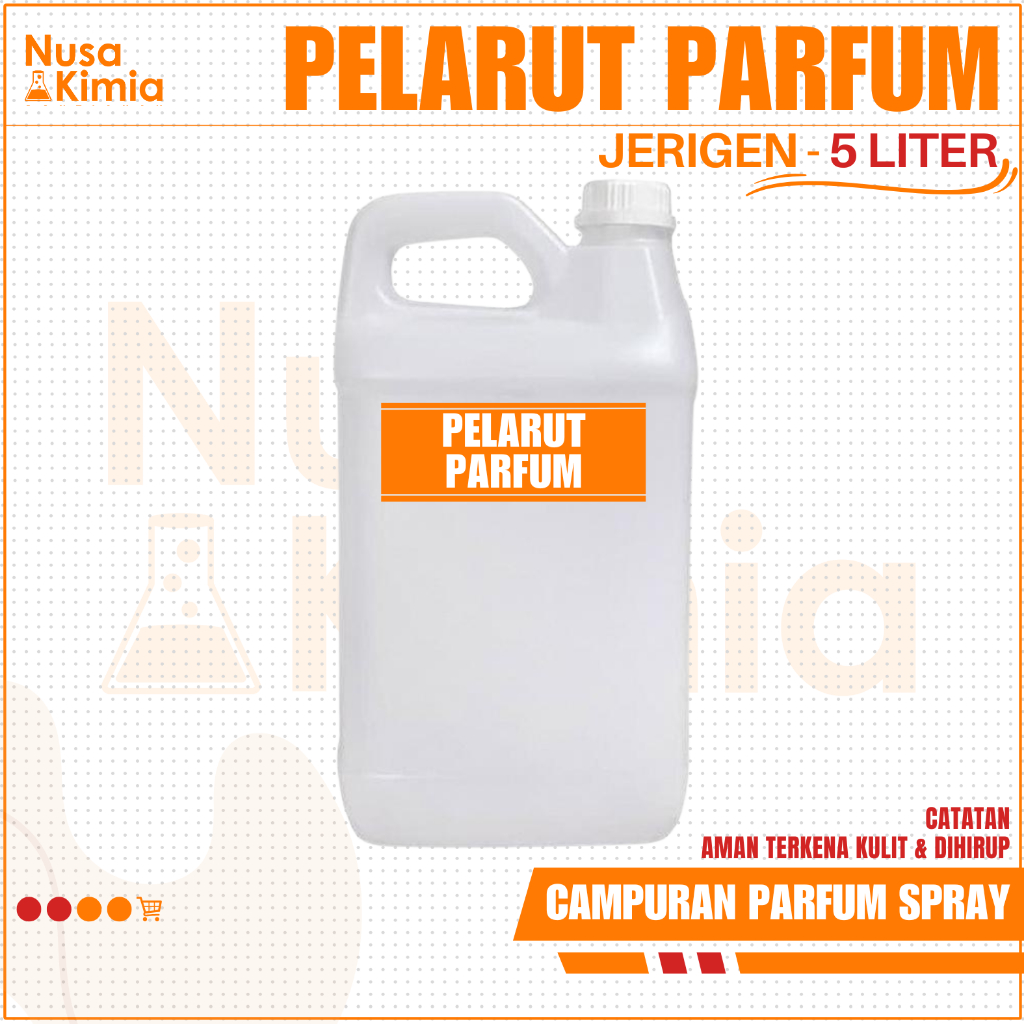 Jual Pelarut Parfum 5 LITER - Pelarut Bibit Parfum - Campuran Parfum ...