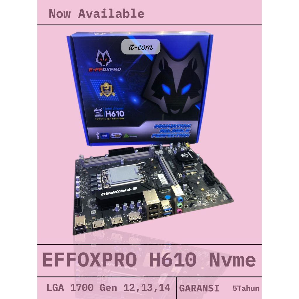 Jual Motherboard Effoxpro H610M ( LGA1700 / H610 / DDR4 ) H610 E ...