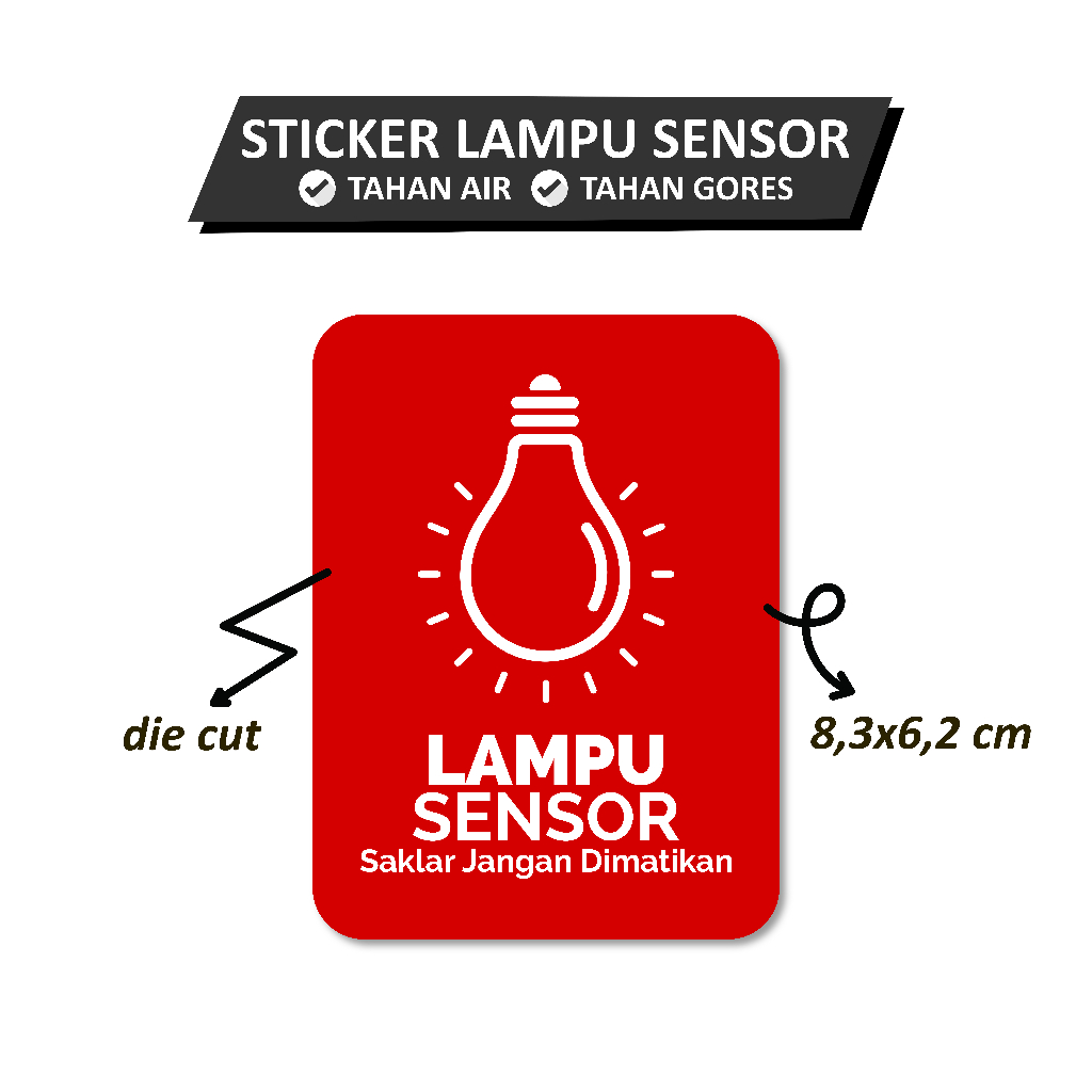 Jual Stiker Lampu Sensor Jangan DImatikan Ini Lampu Otomatis Air Stiker ...