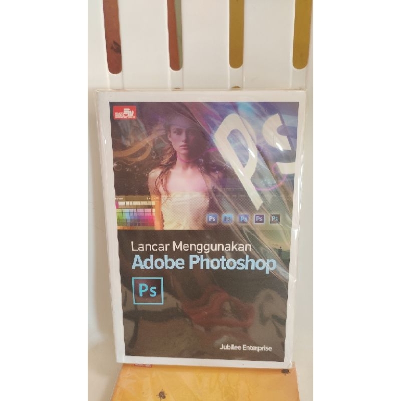 Jual buku lancar menggunakan adobe pbotoshop ps - jubillee enterprise ...