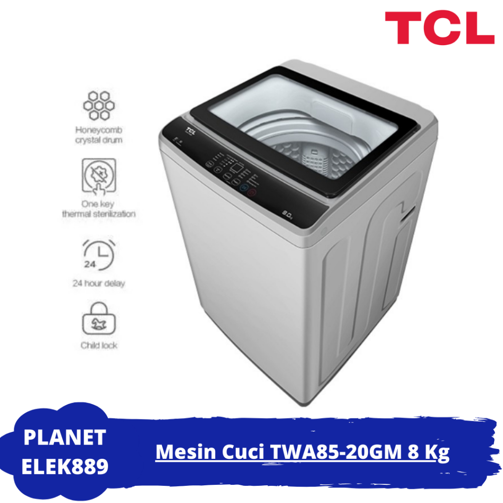 Jual TCL Mesin Cuci 1 Tabung TWA85-20GM Top Loading 8 Kg | Shopee Indonesia