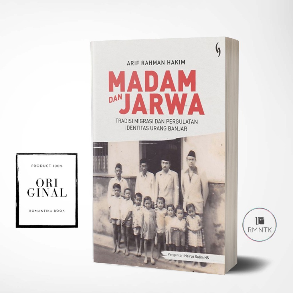 Jual Buku Madam dan Jarwa, Tradisi Migrasi dan Pergulatan Identitas ...