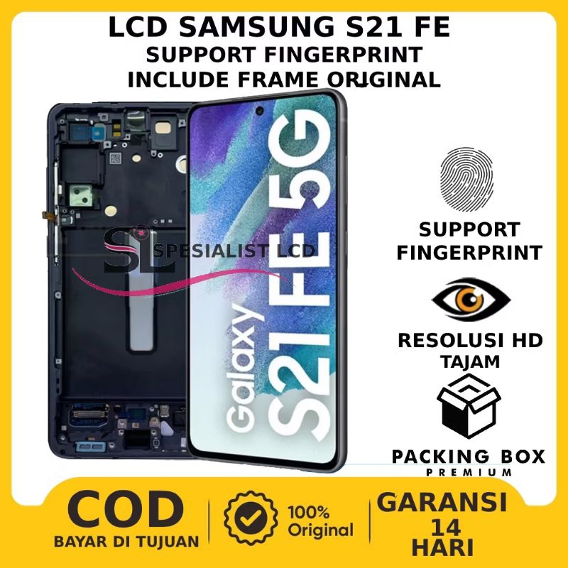 Jual LCD TOUCHSCREEN SAMSUNG S21 FE SUPPORT FINGERPRINT ORIGINAL ...
