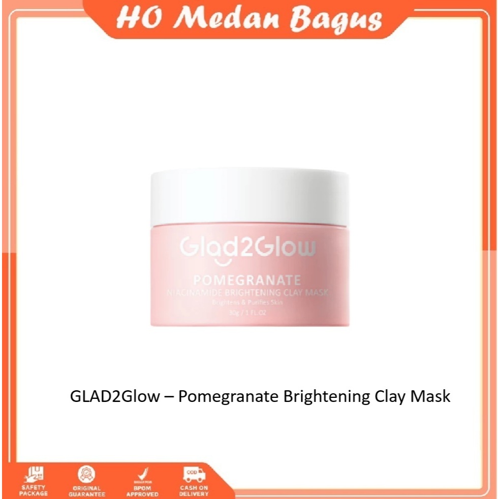 Jual GLAD2GLOW : Pomegranate Niacinamide Brightening CLAY MASK 30 gr.ORIGINAL | Shopee Indonesia