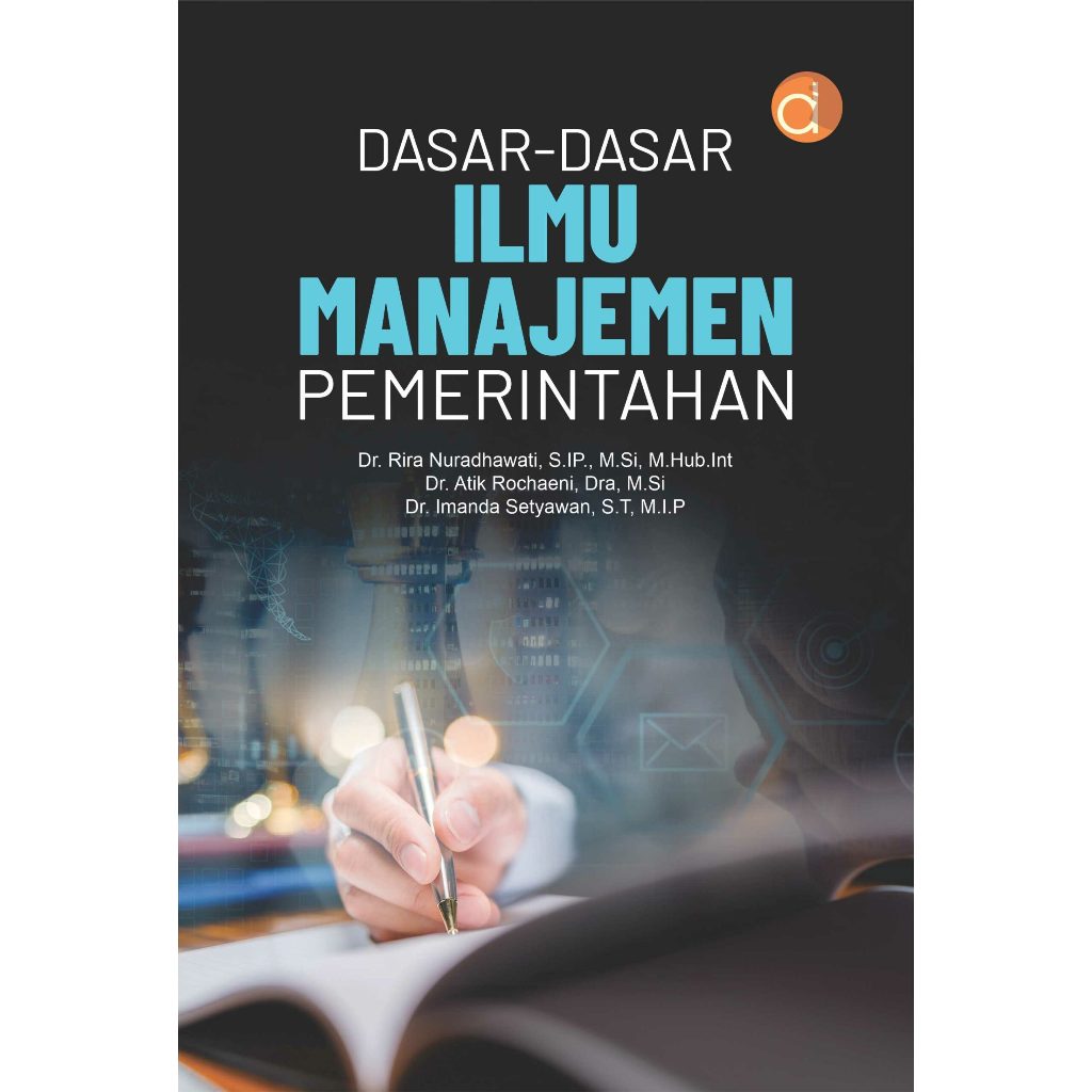 Jual Buku Dasar-dasar Ilmu Manajemen Pemerintahan - Rira Nuradhawati | Shopee Indonesia