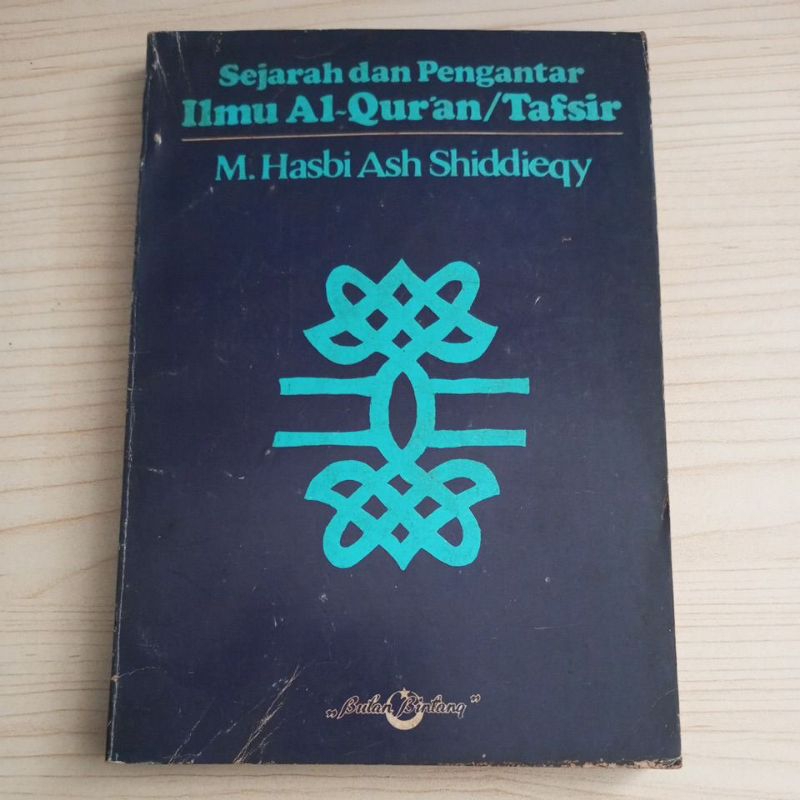 Jual BUKU SEJARAH DAN PENGANTAR ILMU AL QURAN ATAU TAFSIR OLEH M HASBI ASH SHIDDIEQY | Shopee ...