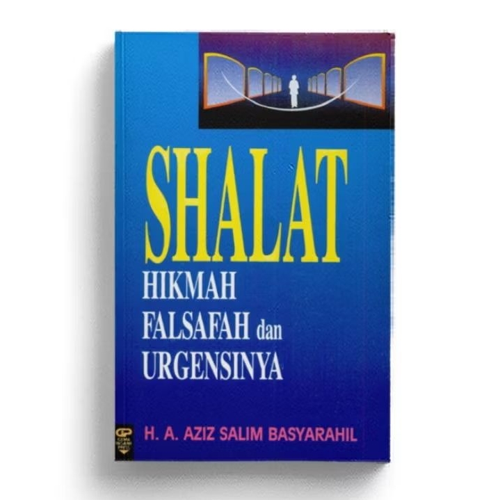 Jual SHALAT ; Hikmah, Falsafah, dan Urgensinya - Abdul Aziz Salim ...