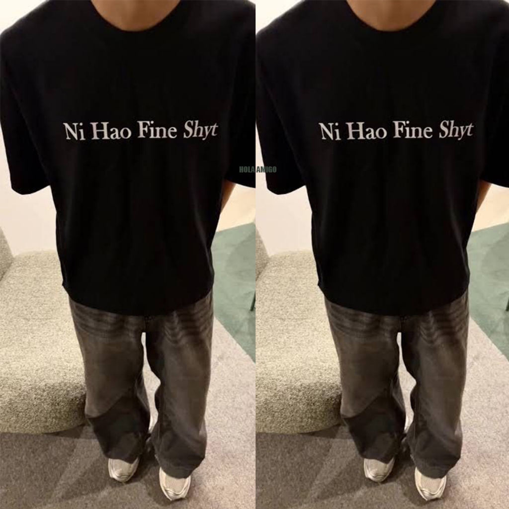Jual Kaos Ni Hao Fine Shyt Viral Pria Wanita Katun Combed 30s Kaos ...