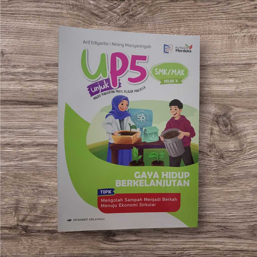 Jual UP5 (UNJUK P5) GAYA HIDUP BERKELANJUTAN SMK/MAK KLS.10/KM | Shopee Indonesia