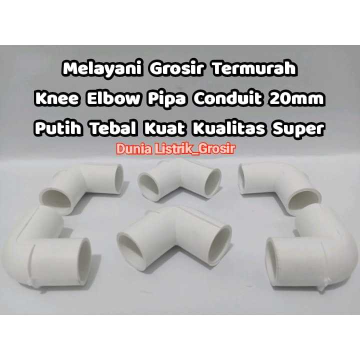 Jual KNEE ELBOW CONDUIT 20mm SAMBUNGAN PIPA PUTIH KENI 20mm BAHAN SUPER ...