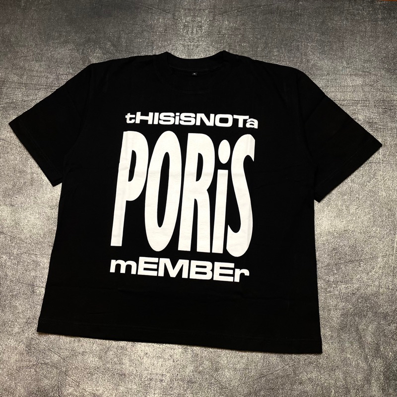 Jual Tshirt PORIS - THIS IS NOT A PORIS MEMBER | BOXY FIT Official ...