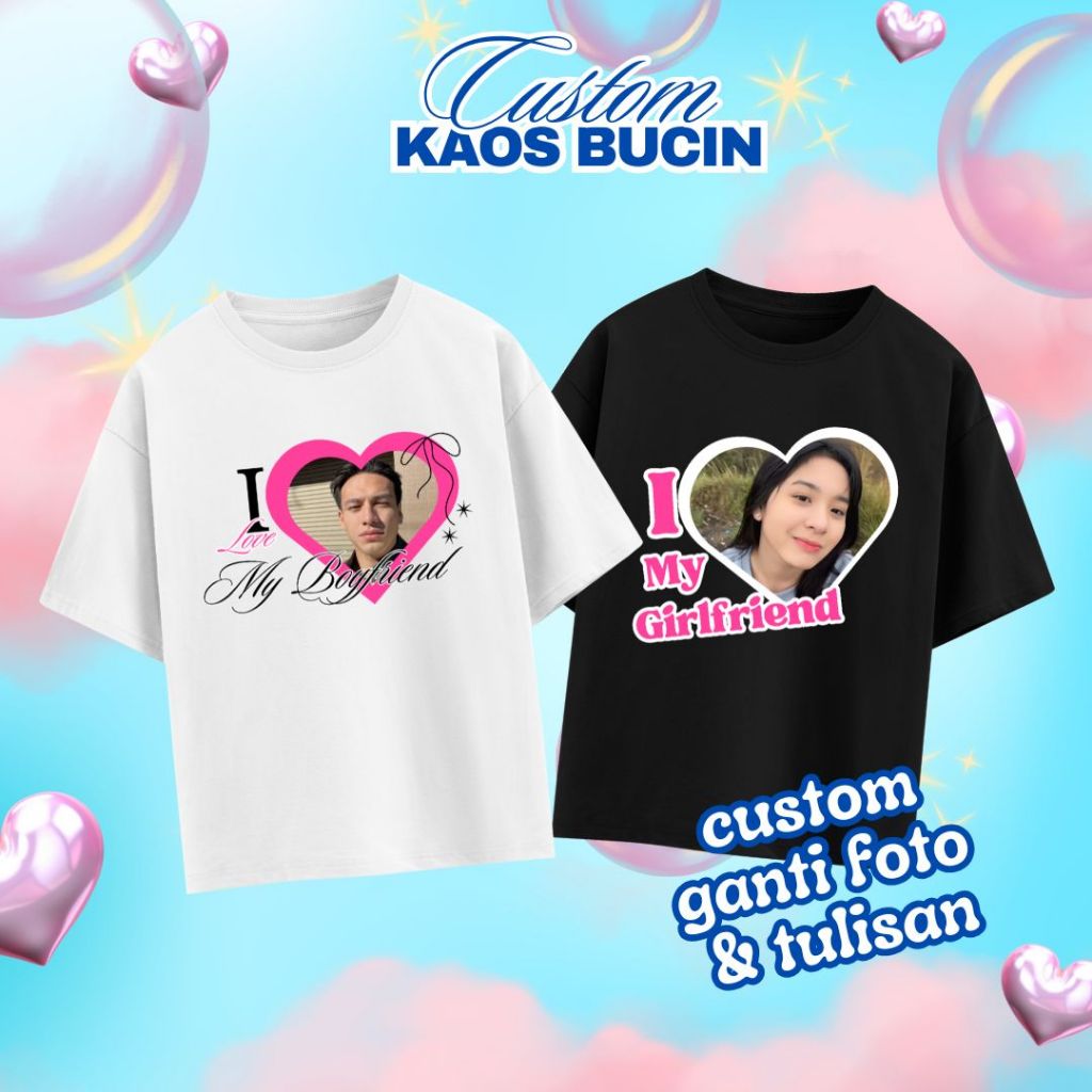 Jual Kaos Custom Bucin “I Love My Girlfriend/Boyfriend” | Kaos Couple ...