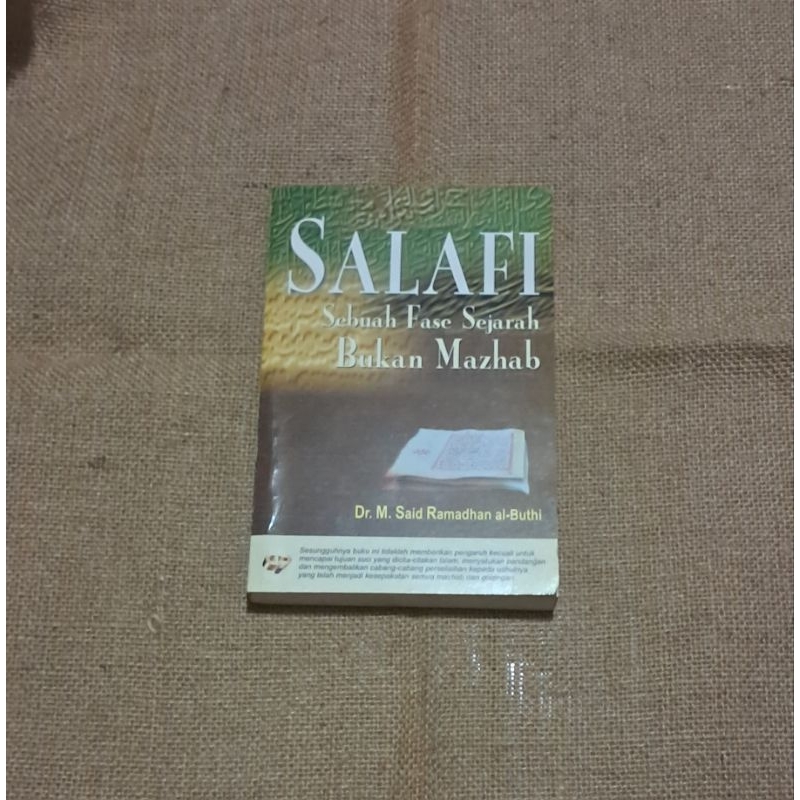 Jual SALAFI SEBUAH FASE SEJARAH BUKAN MAZHAB - DR. M. SAID RAMADHAN AL ...