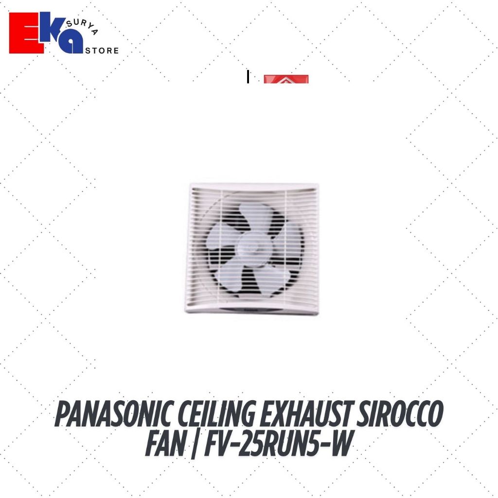 Jual Panasonic Ceiling Exhaust Sirocco Fan | FV-25RUN5-W | EII Store ...