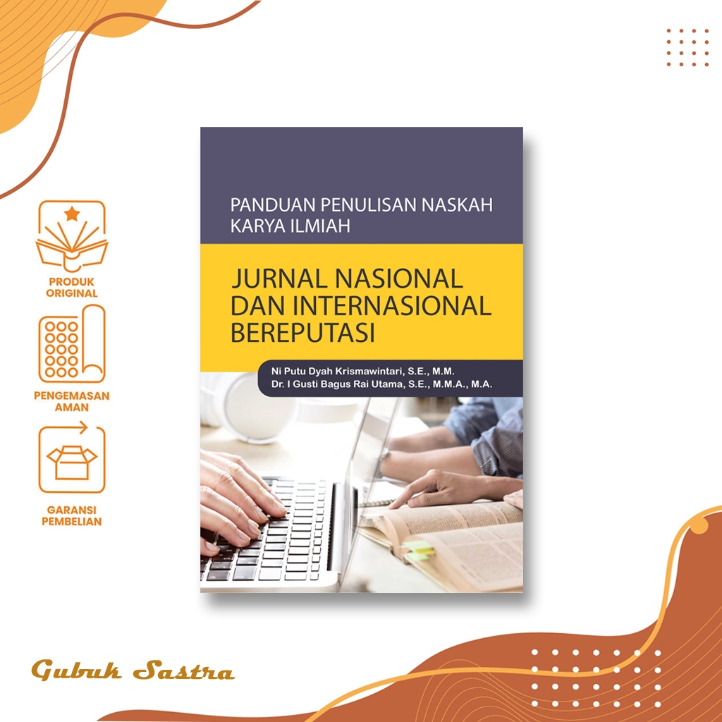 Jual Buku Panduan Penulisan Naskah Karya Ilmiah Jurnal Nasional dan Internasional Bereputasi ...