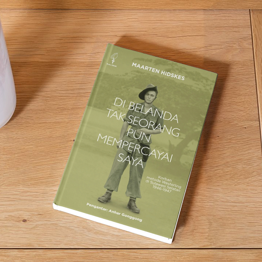 Jual Buku Di Belanda Tak Seorang Pun Mempercayai Saya By Anhar Gonggong | Shopee Indonesia