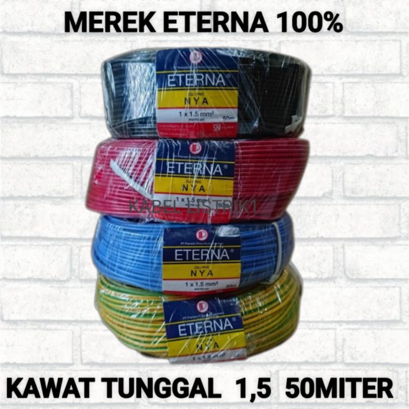 Jual KABEL ETERNA NYA 1x1.5 50 MITER(KAWAT TUNGGAL) TEMBAGA MURNI.SNI | Shopee Indonesia