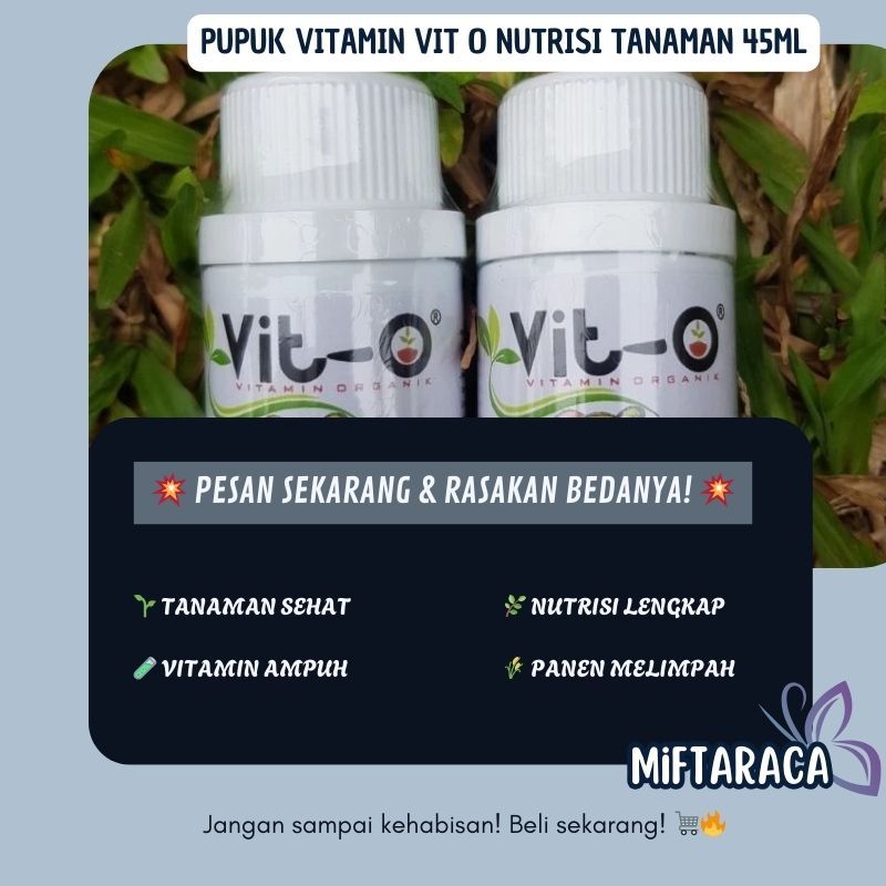 Jual Vitamin Tanaman Super Vit-O Nutrisi Sahabat Segala Tanaman 45ml ...