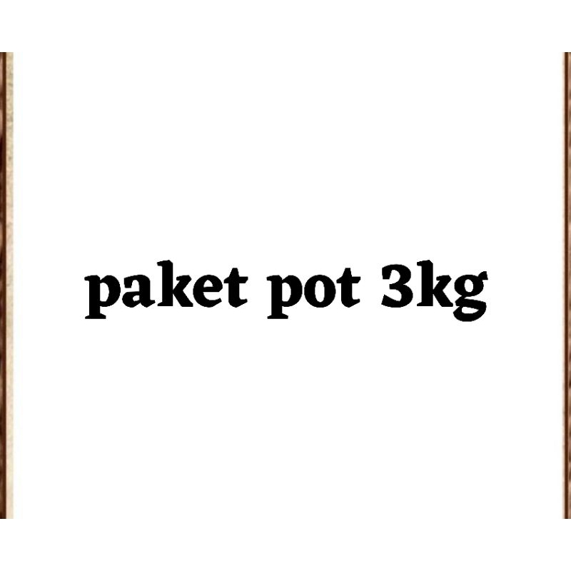 Jual paket pot 3kg | Shopee Indonesia