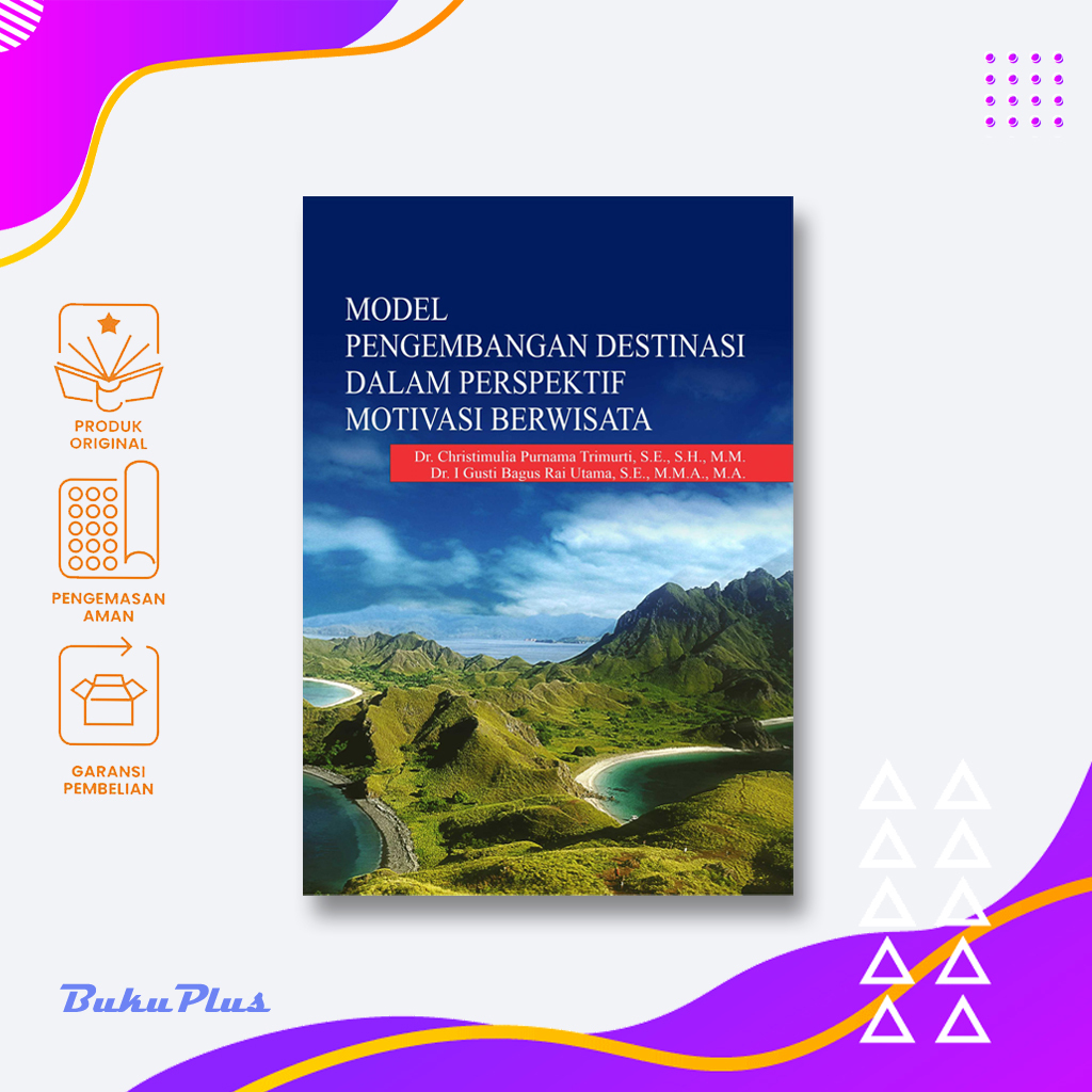 Jual Buku Model Pengembangan Destinasi dalam Perspektif Motivasi Ber ...