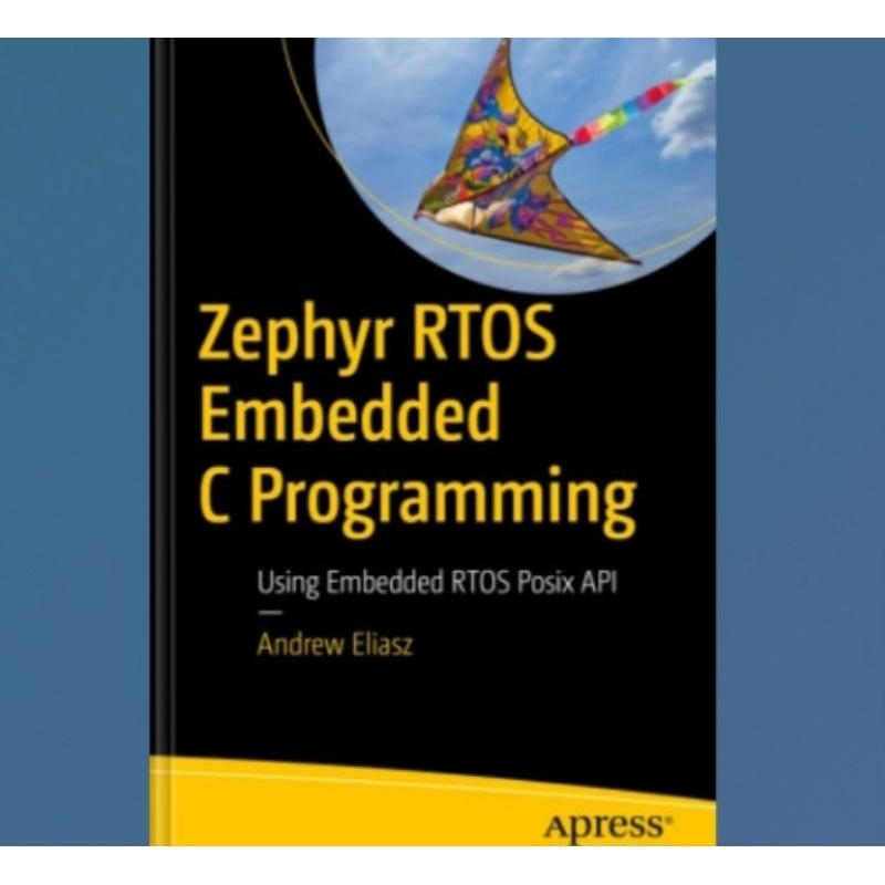 Jual Buku Zephyr RTOS Embedded C Programming: Using Embedded RTOS POSIX API | Shopee Indonesia