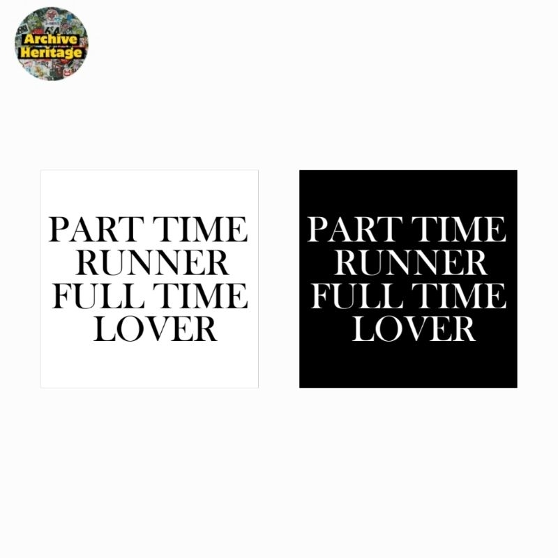 Jual sticker Part Time Runner Full Time Lover stiker | Shopee Indonesia