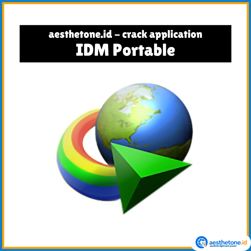 Jual IDM Internet Download Manager Portable V 7.1 by aesthetone.id ...