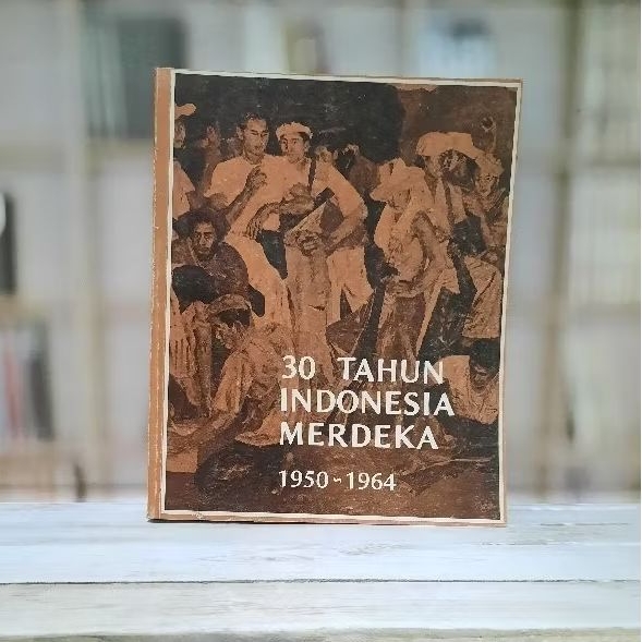 Jual 30 Tahun Indonesia Merdeka 1950 - 1964 | Original | Shopee Indonesia