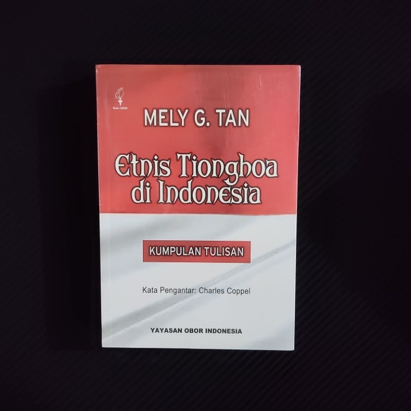 Jual Buku Original • Etnis Tionghoa di Indonesia / MELLY G. TAN ...