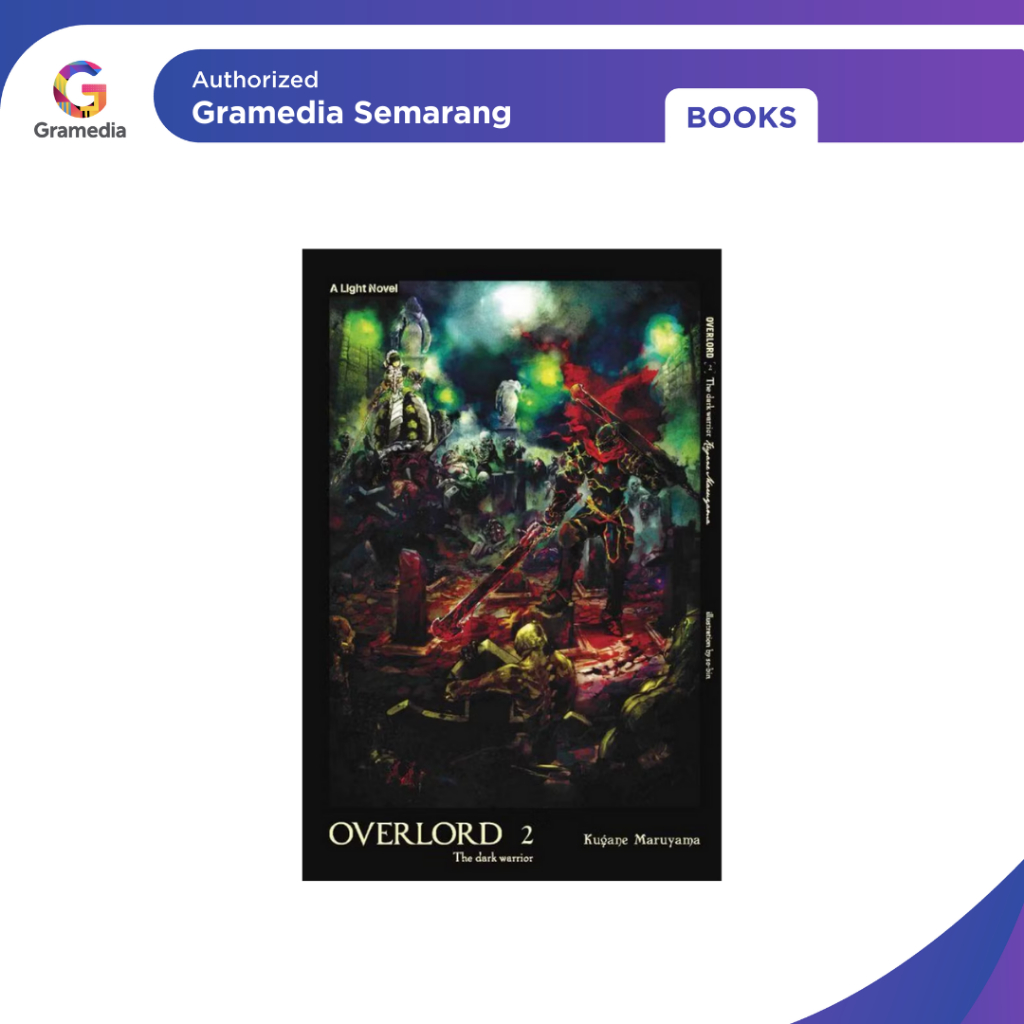 Jual Gramedia - Light Novel: Overlord 2 - The Dark Warrior ( Phoenix Gramedia Indonesia ...