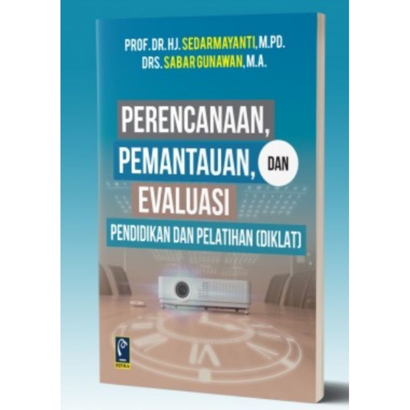 Jual Buku PERENCANAAN, PEMANTAUAN, dan EVALUASI Pendidikan dan Pelatihan ( Diklat ) | Shopee ...