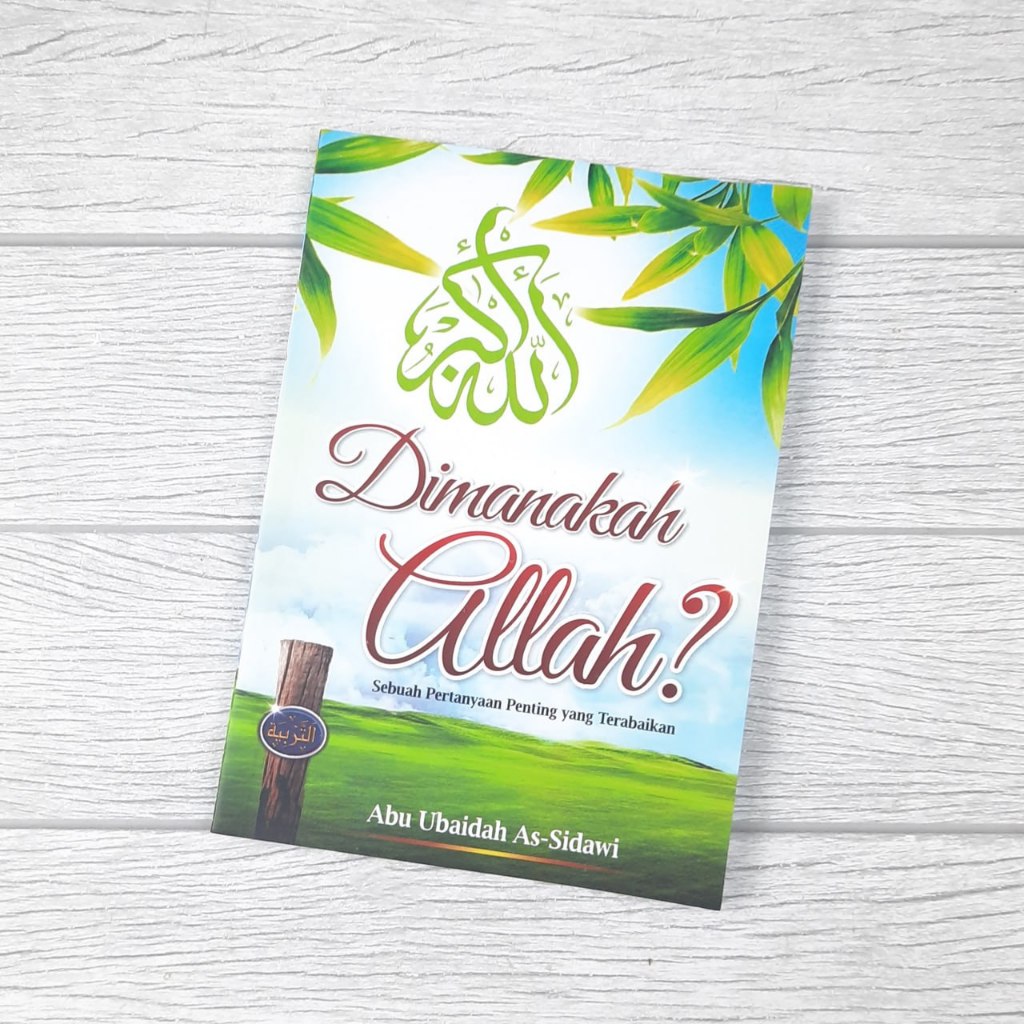 Jual DIMANAKAH ALLAH ? sebuah pertanyaan penting yang sering terabaikan ...