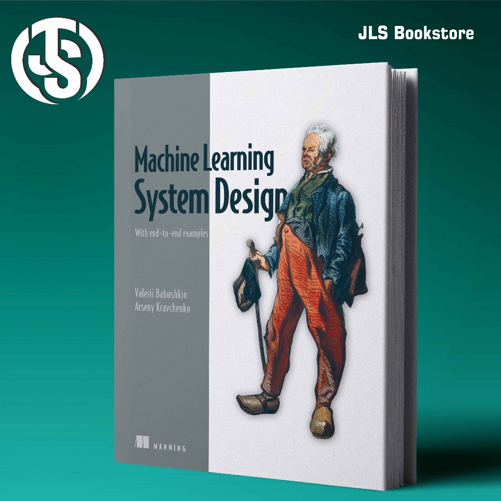 Jual Machine Learning System Design : With end-to-end examples | Shopee ...