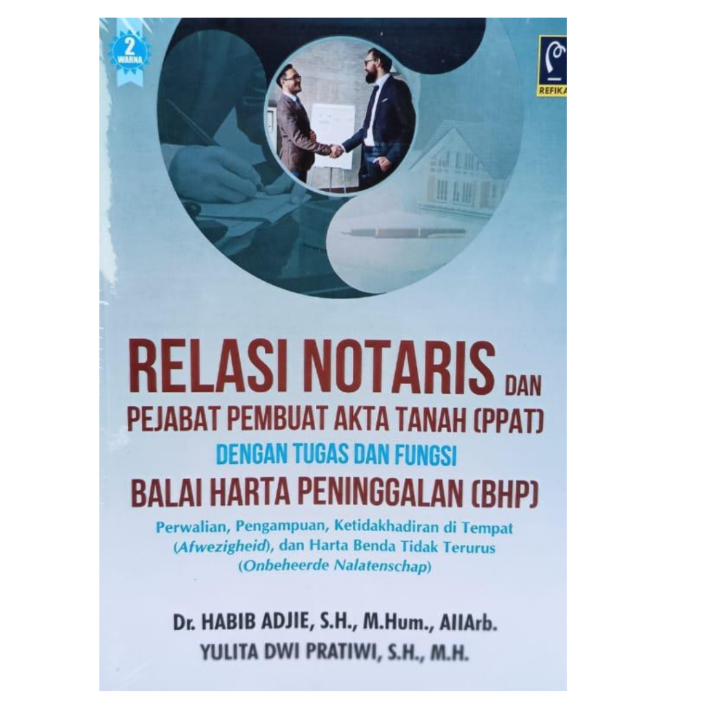 Jual RELASI NOTARIS DAN PENJABAT PEMBUAT AKTA TANAH (PPAT) DENGAN TUGAS ...