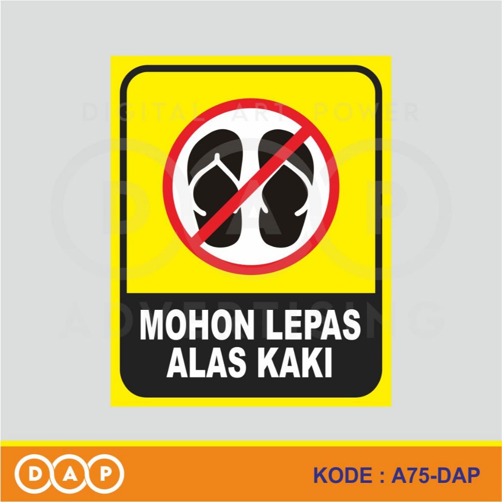 Jual A75 - Acrylic Sign, Stiker Akrilik Mohon Lepas Alas Kaki, Alas ...