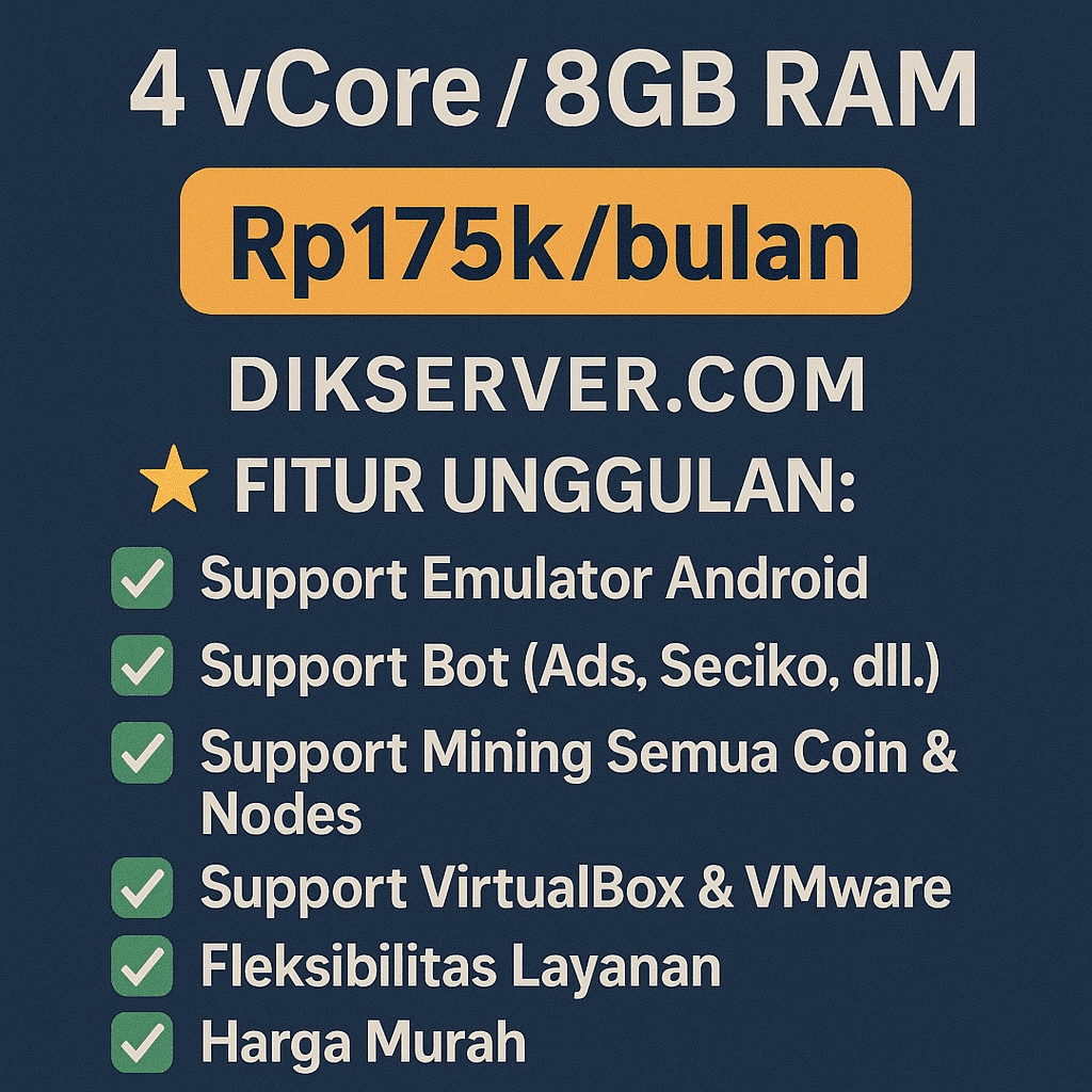 Jual VPS / RDP Terbaik | 4 Core 8GB RAM | Full Admin | Stabil, Legal & Bisa Perpanjang Selamanya ...