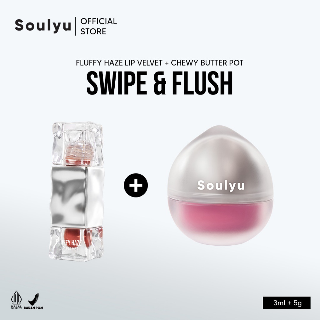Jual SOULYU Swipe & Flush - Fluffy Haze Lip Velvet & Chewy Butter Pot ...