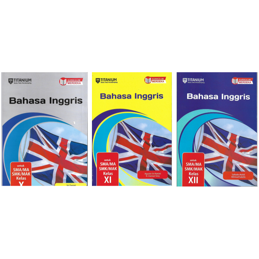 Jual TITANIUM: Buku Teks Pendamping BAHASA INGGRIS untuk SMA/MA SMK/MAK Kelas X - XII, Kurikulum ...