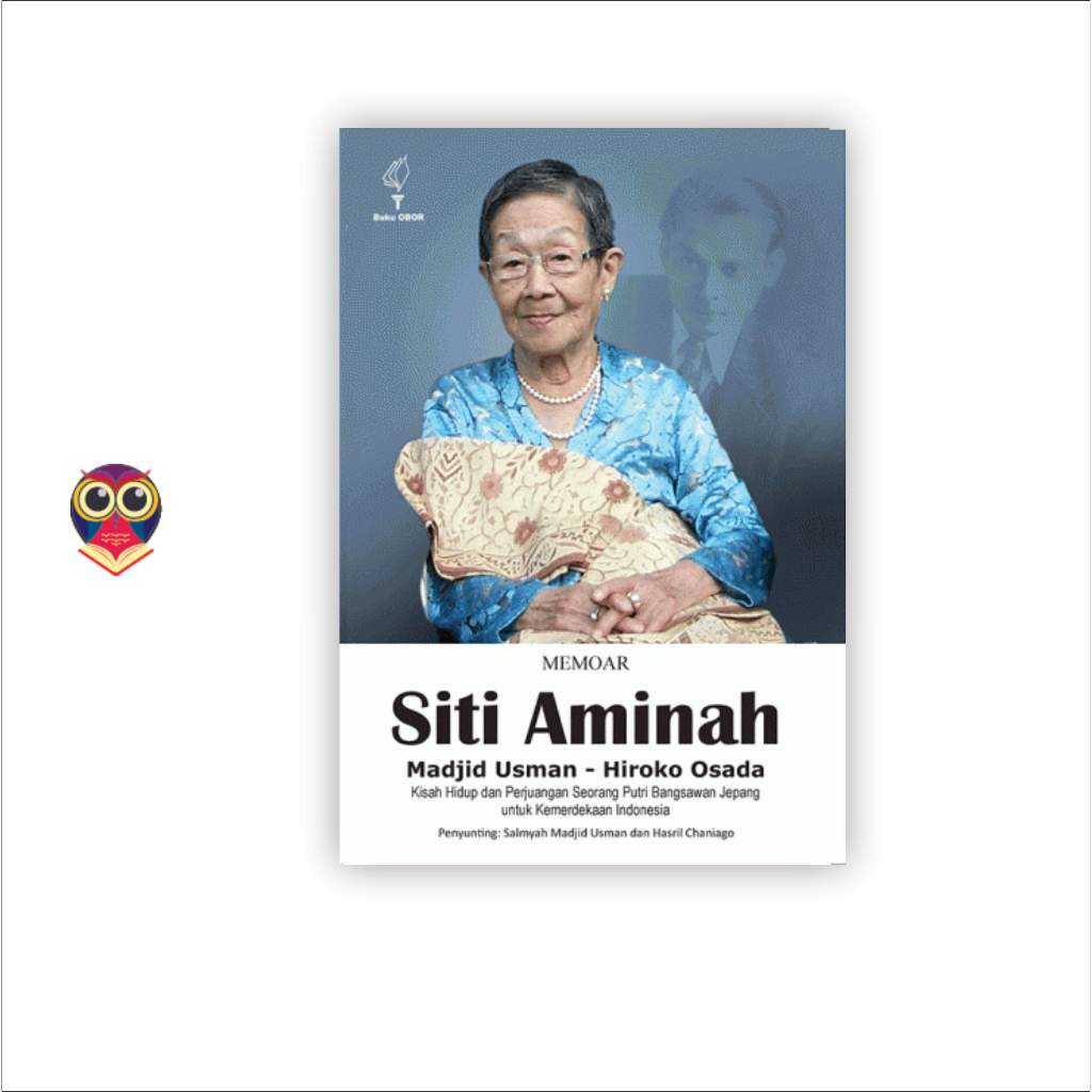 Jual Buku Memoar Siti Aminah Kisah Hidup Dan Perjuangan Seorang Putri