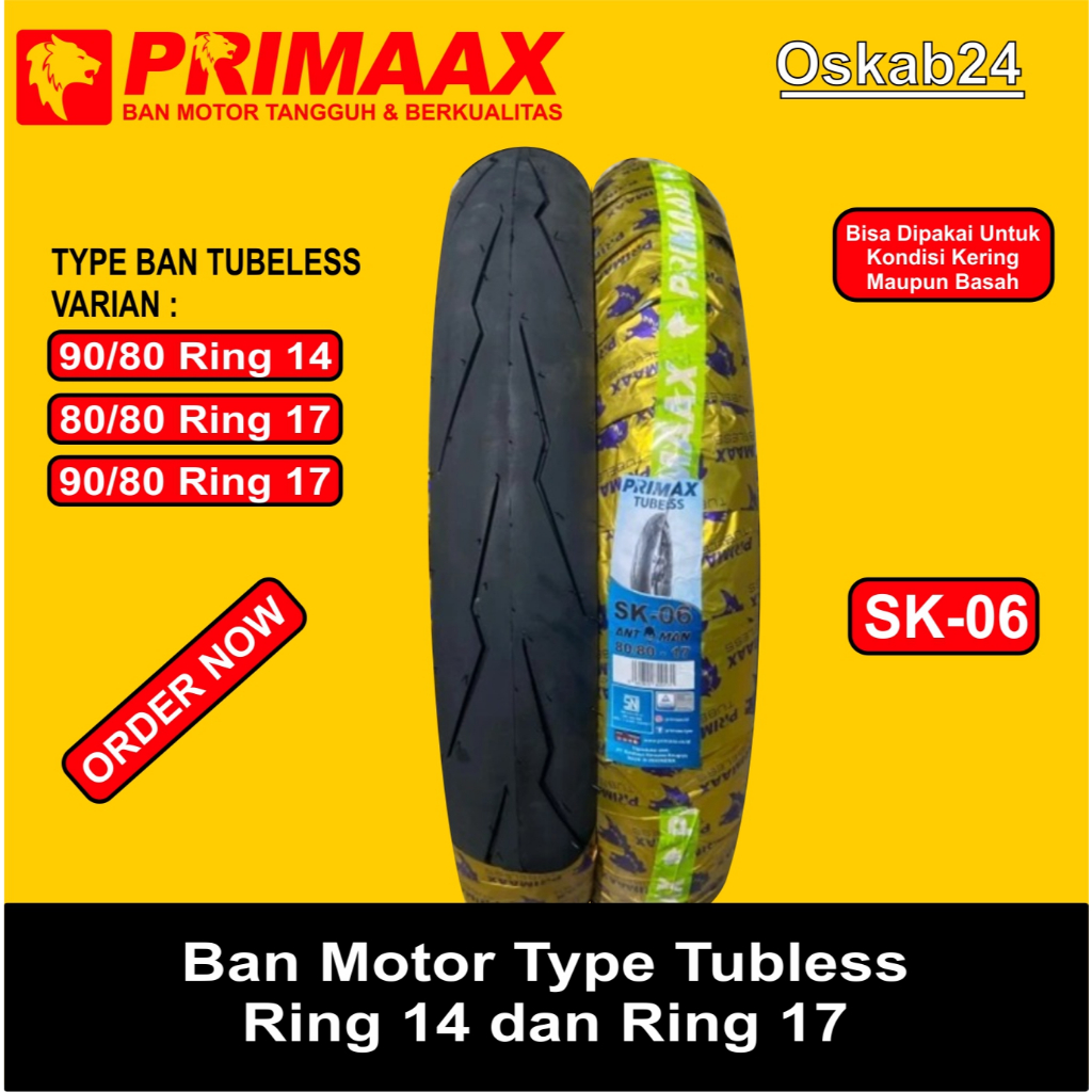 Jual BAN MOTOR PRIMAAX SK06 UKURAN 90/80-14 80/80-17 90/80-17 TUBLESS | Shopee Indonesia