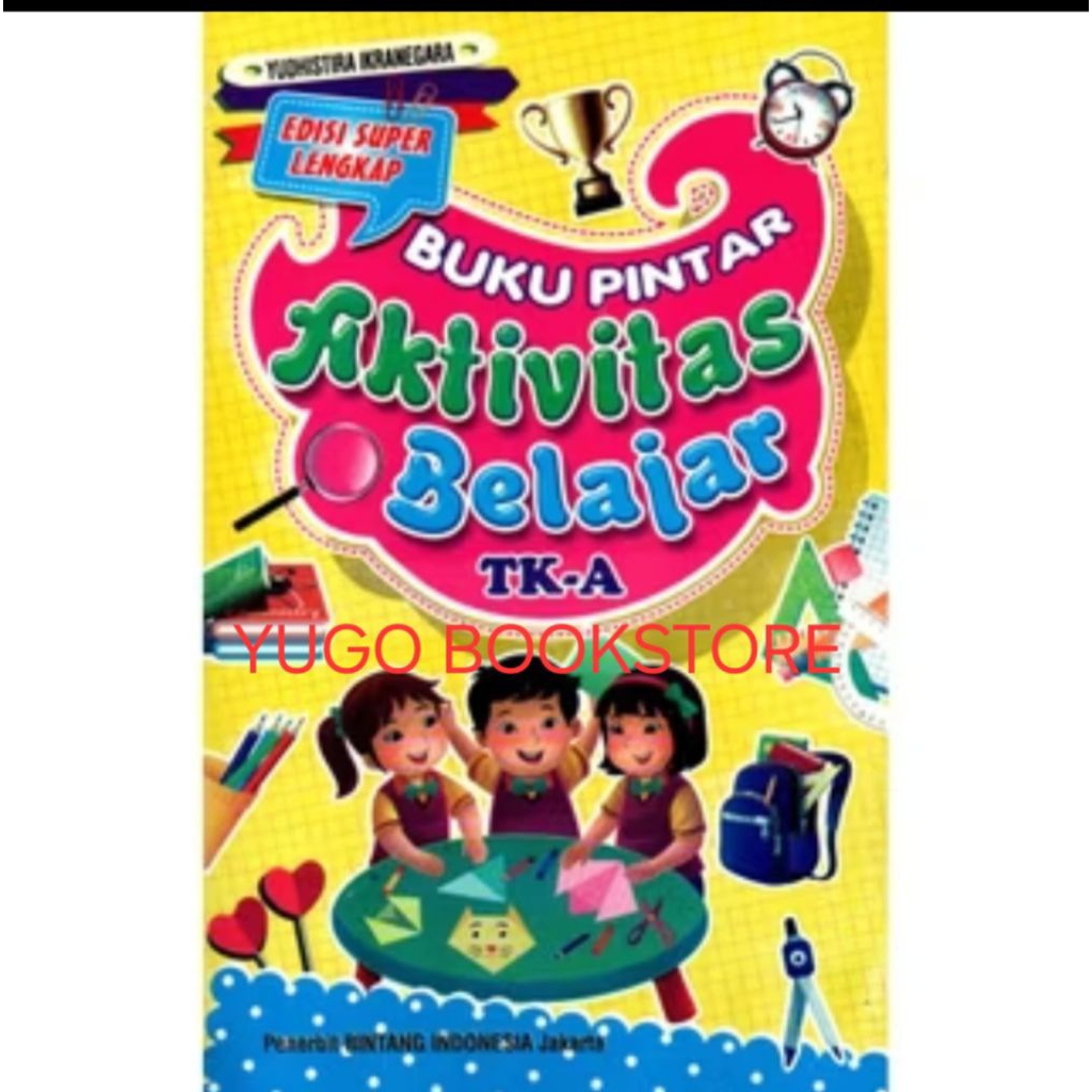 Jual BUKU PINTAR AKTIVITAS BELAJAR TK A ORIGINAL FULL COLOUR EDISI ...