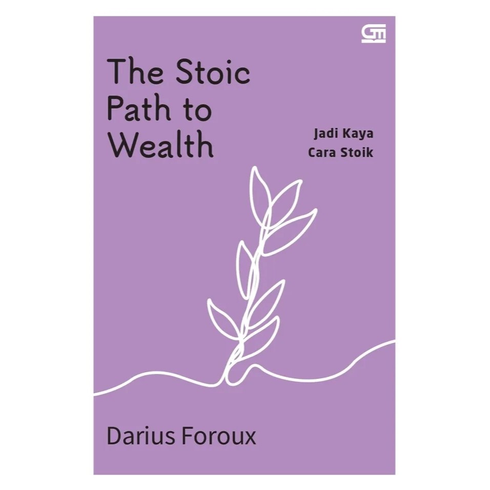 Jual GRAMEDIA CIPUTRA - Buku The Stoic Path to Wealth: Jadi Kaya Cara ...