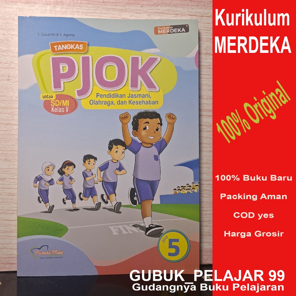 Jual Tangkas PJOK (Pendidikan Jasmani, Olahraga, dan Kesehatan Untuk Kelas 5 SD/MI Kurikulum ...