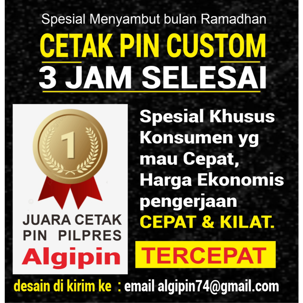 Jual CETAK PIN 3 JAM SELESAI PIN uk 44mm , Pin uk 58 mm PABRIK & GROSIR ...