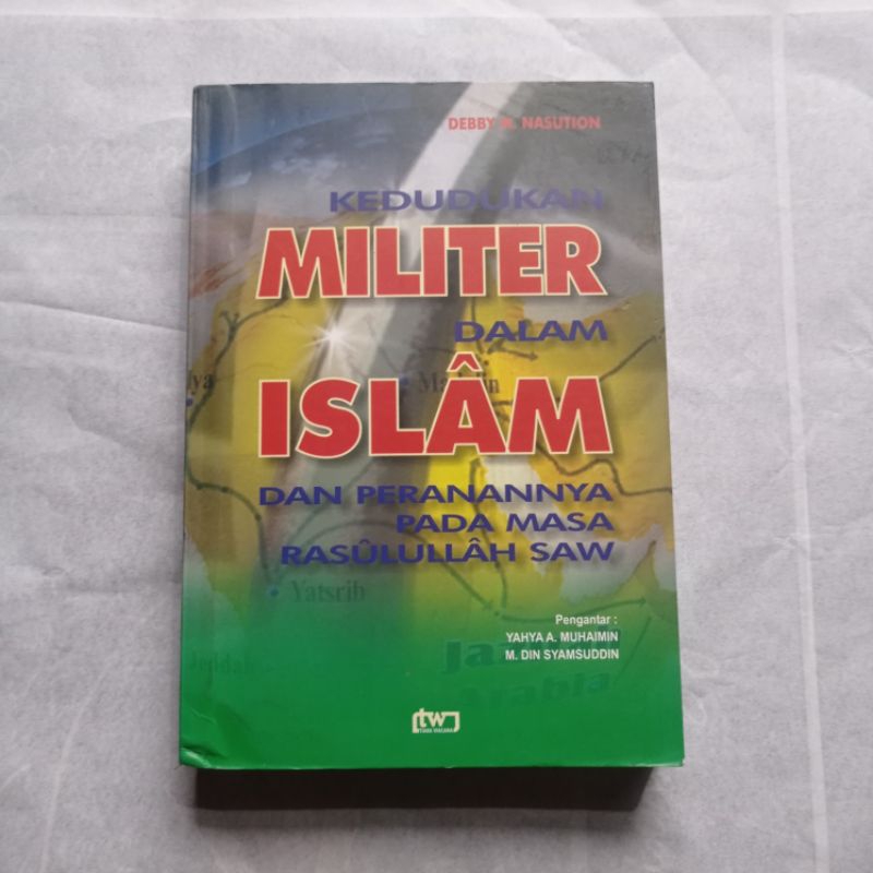 Jual Kedudukan Militer Dalam Islam dan Peranannya Pada Masa Rasulullah ...